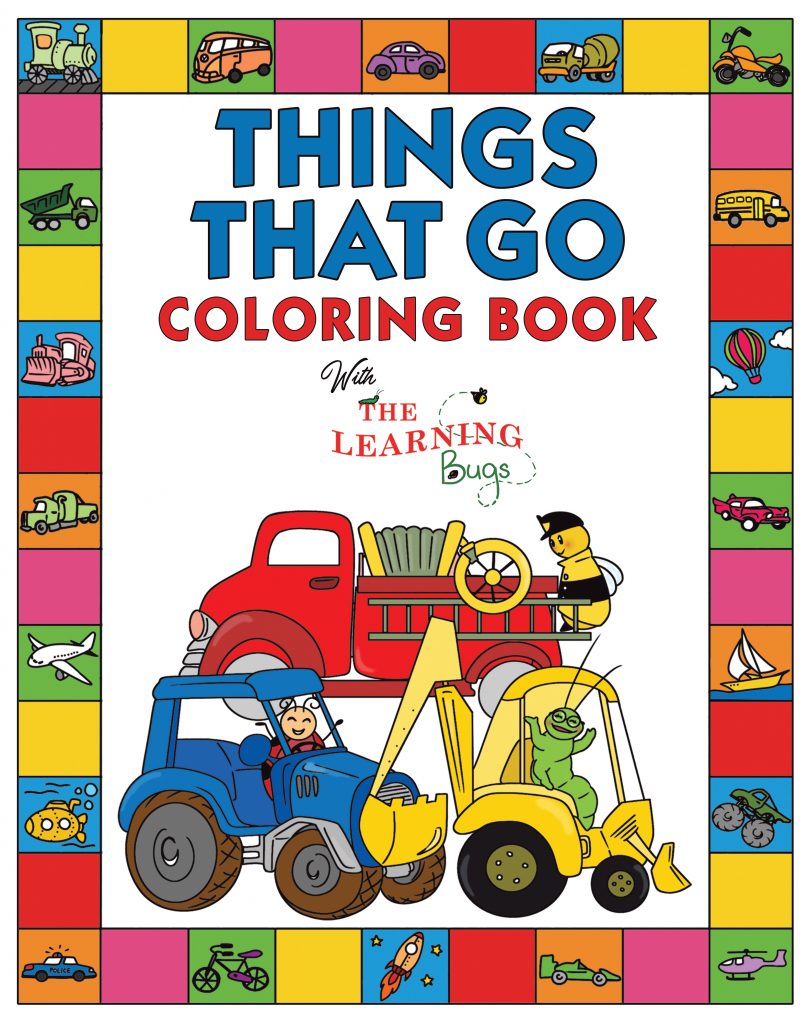 Things That Go Coloring Book with The Learning Bugs
