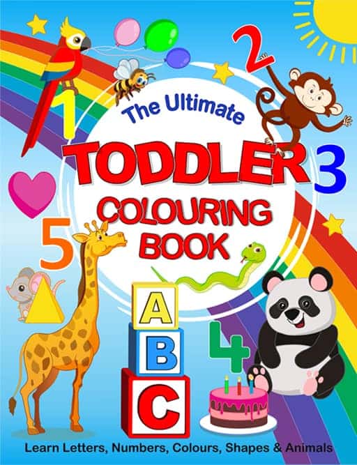 The Ultimate Toddler Colouring Book Colouring Book For Toddlers The Ultimate Toddler Colouring Book Colouring Book For Toddlers